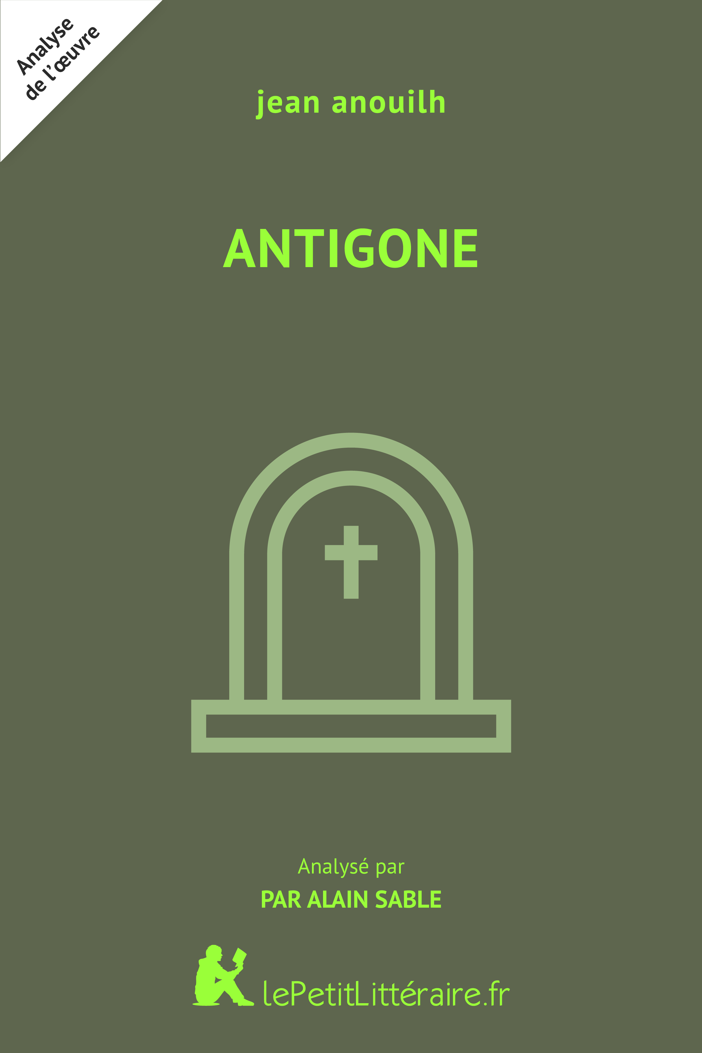 lePetitLitteraire.fr - Antigone (Jean Anouilh) : Analyse complète et ...