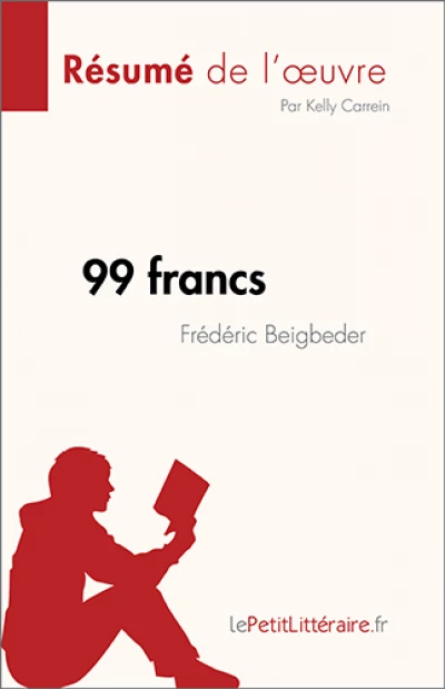 99 francs (Frédéric Beigbeder) - résumé du livre