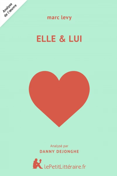 Elle & Lui de Marc Levy (Fiche de lecture)