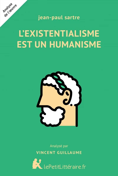 L'existentialisme est un humanisme (Sartre) Analyse