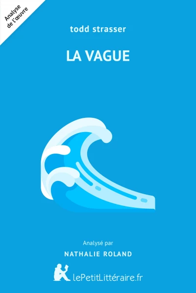 La Vague (Todd Strasser) : Analyse complète