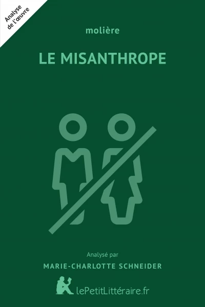 Le Misanthrope (Molière) : Analyse complète