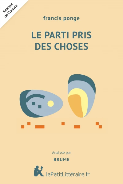 Le Parti pris des choses (Ponge) - analyse du livre