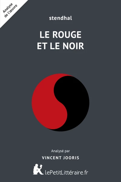 Le Rouge et le Noir (Stendhal) : Analyse du livre