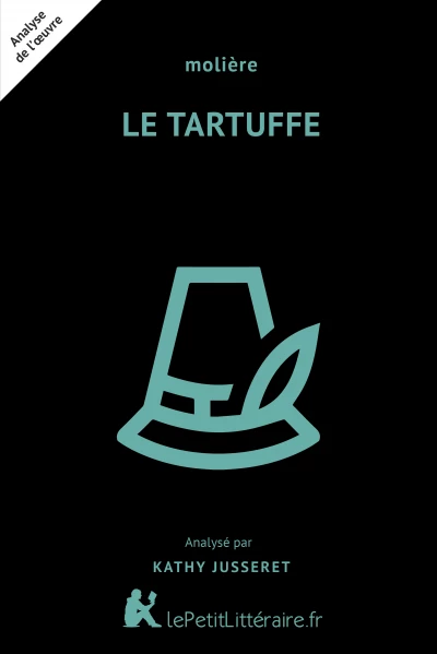 Le Tartuffe (Molière) : Analyse complète de la pièce