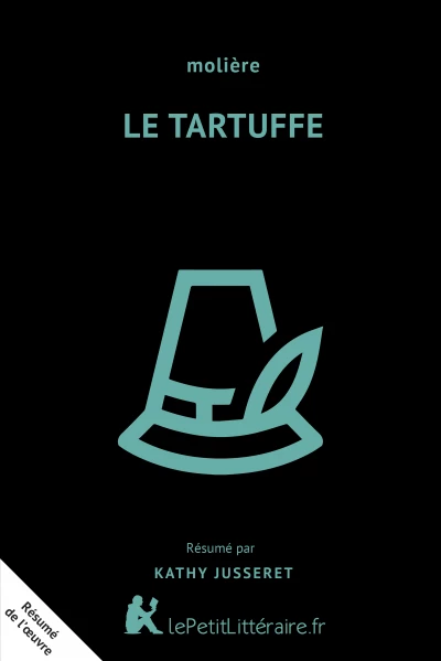 Le Tartuffe (Molière) - résumé complet et détaillé