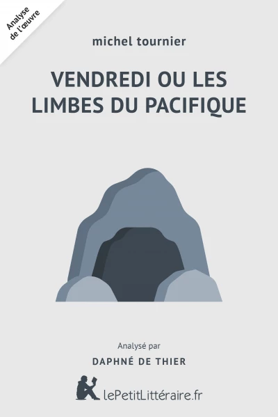 Vendredi ou les Limbes du Pacifique (Tournier) : Analyse